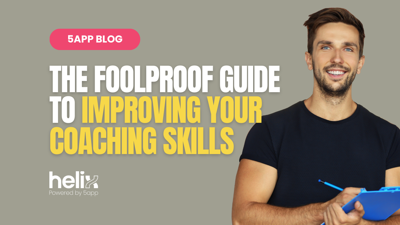 The foolproof guide to improving your coaching skills