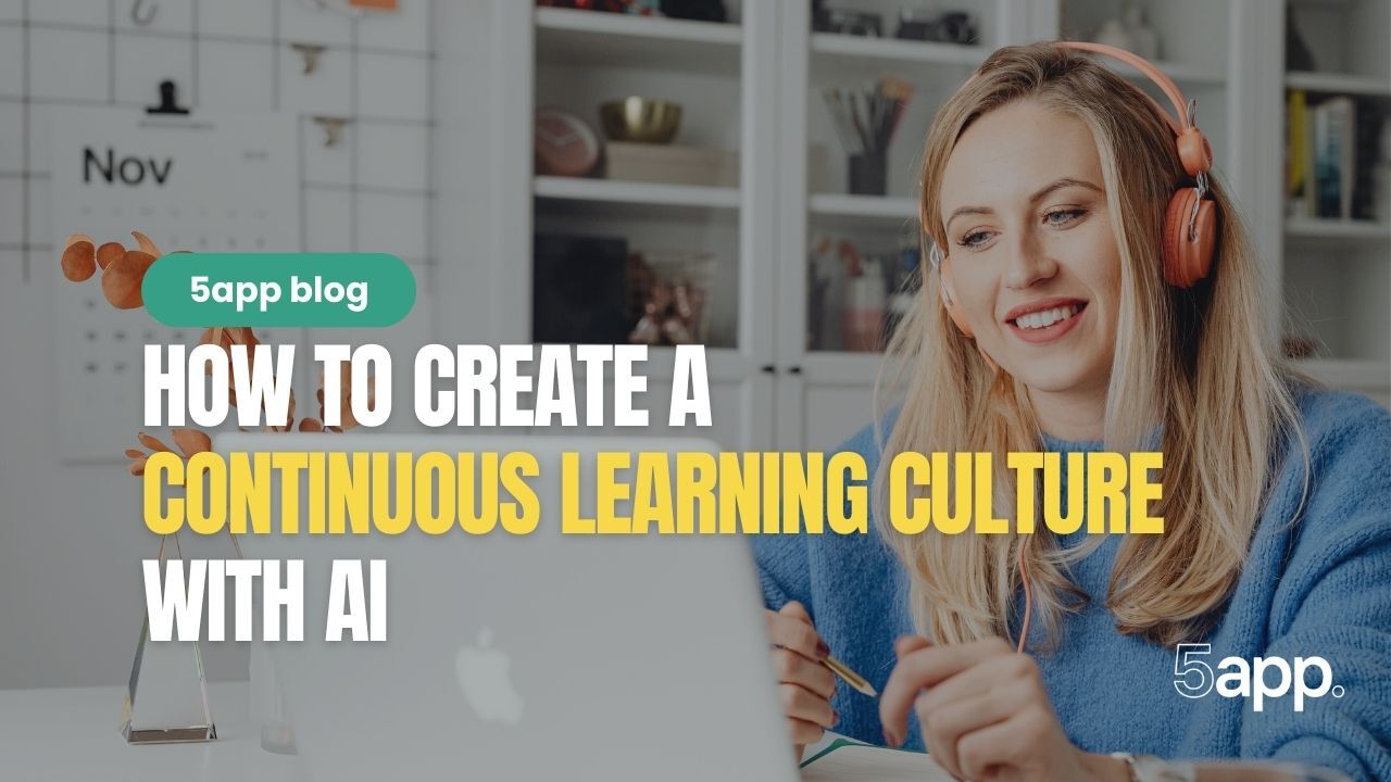 How to create a continuous learning culture with AI