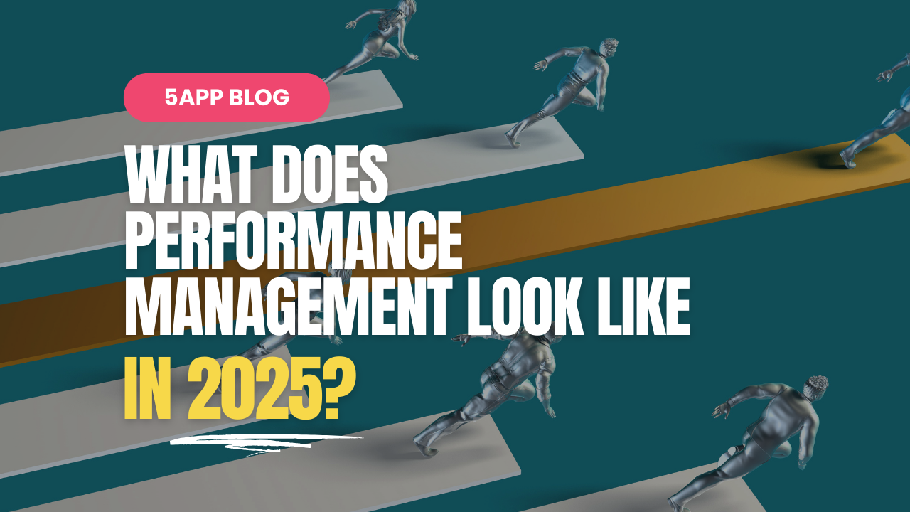 What does performance management look like in 2025?