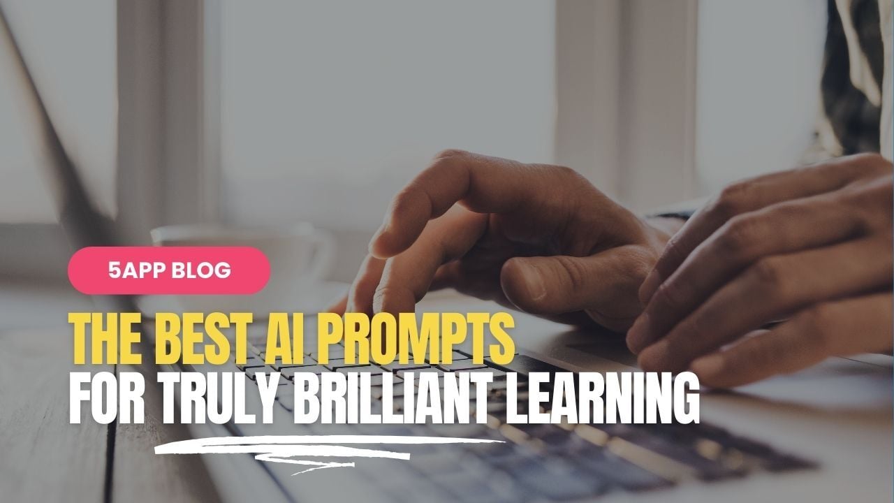 The best AI prompts for truly brilliant learning